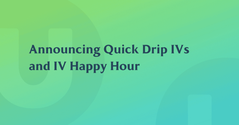 Announcing New IV Happy Hour Quick Drips
